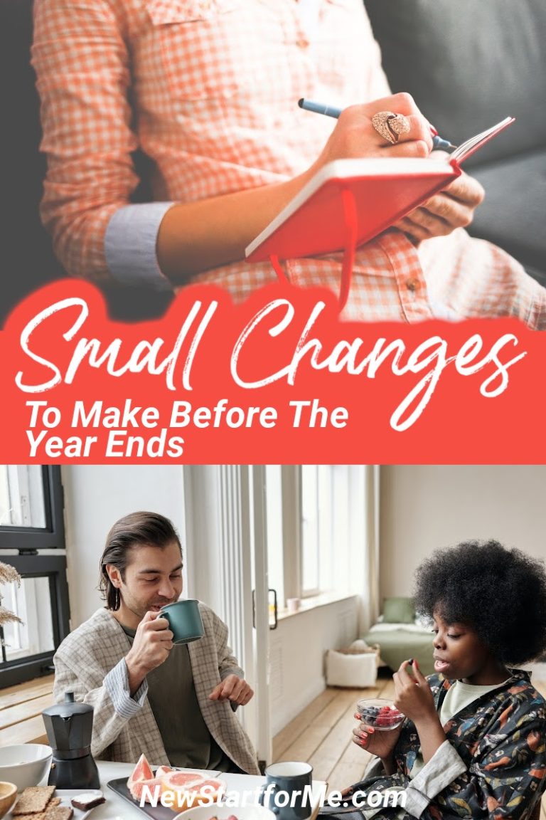 7 Small Changes to Make Before the Year Ends - NewStartForMe